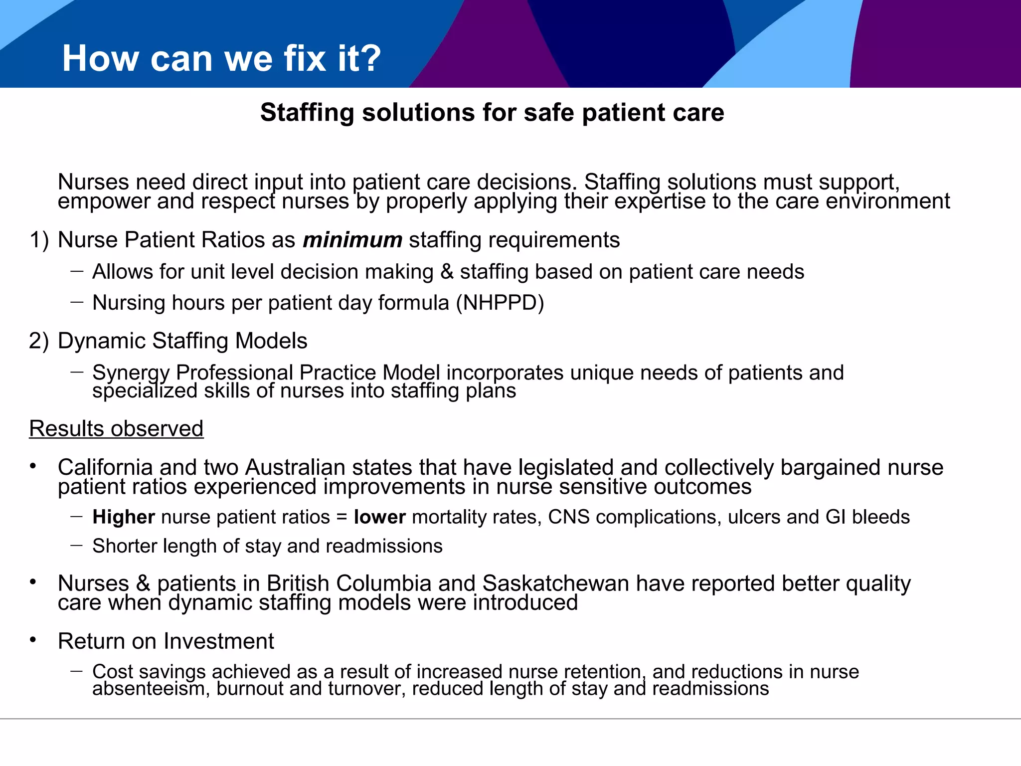 Safe staffing = safe care the role of nurse-patient ratios | PPT
