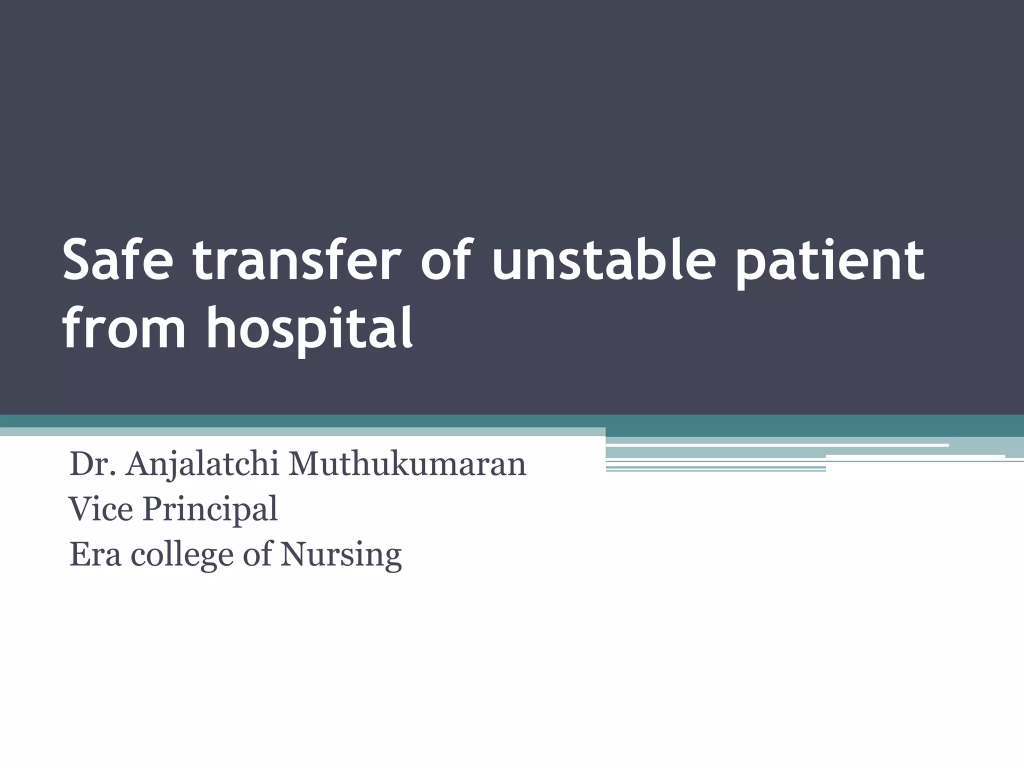 Safe transfer of unstable patient from hospital NABH ppt.pptx