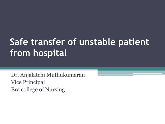 Safe transfer of unstable patient from hospital NABH ppt.pptx