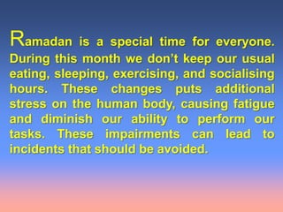 Safety & health in ramadan by ammar | PPTX