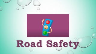basic road safetytraffic rules for kids | PPT