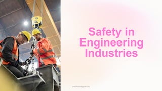 Safety-in-Engineering-Industries .pptx