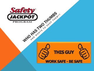 Safety jackpot-presentation | PPTX