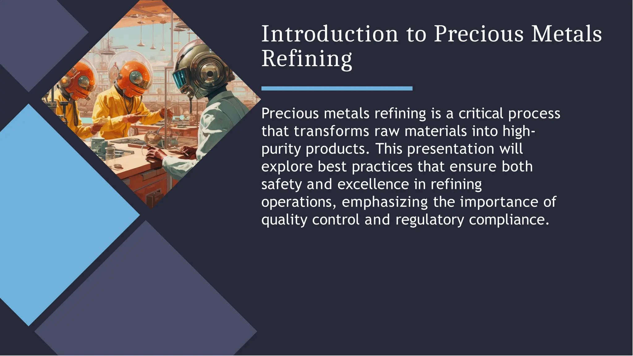 Safety Measures and Best Practices in Precious Metals Refining | PPTX