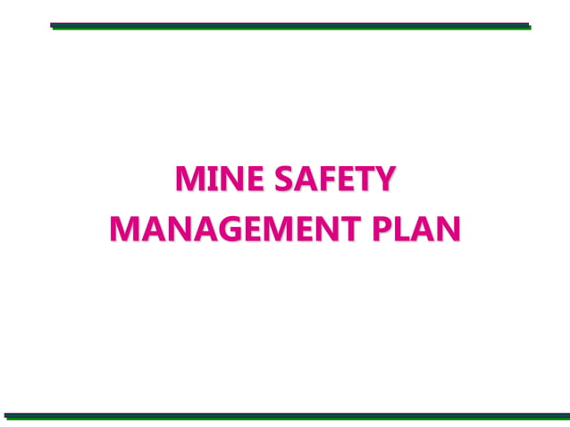 Safety Management Plan for Mine working.ppt | Business | Business and ...