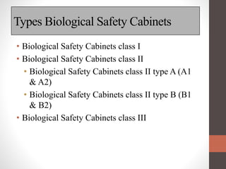 safety and biosecurity (lab4).Biosafety Cabinets (BSCs) | PPTX