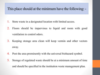 safety and biosecurity (lab 8).Storage and Containment of waste | PPT