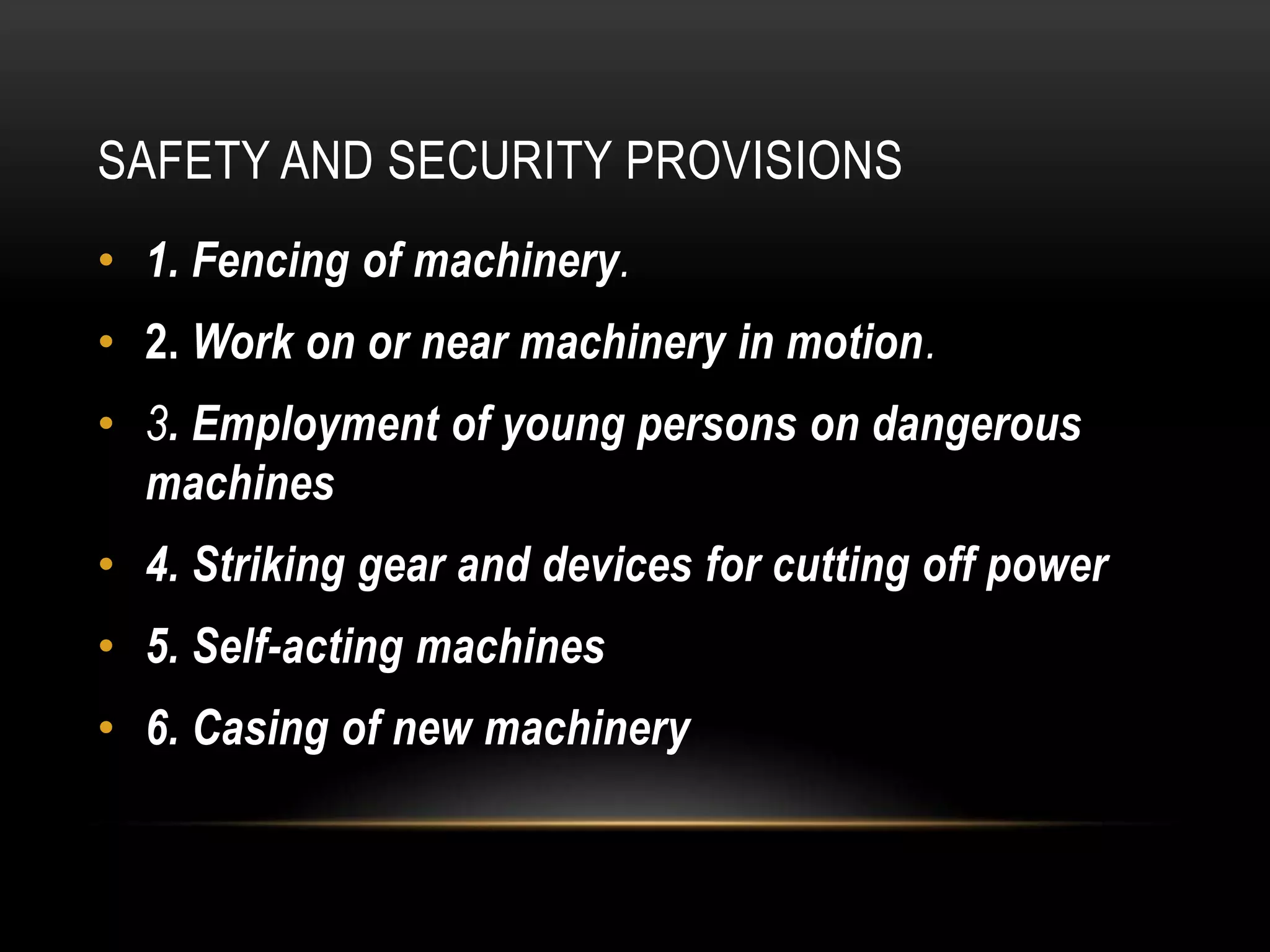 Safety and security provisions under factories act 1948 | PPTX