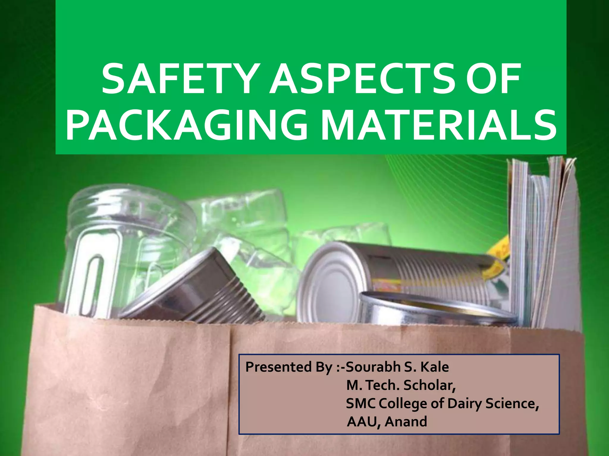 Safety aspects of packaging materials | PPTX