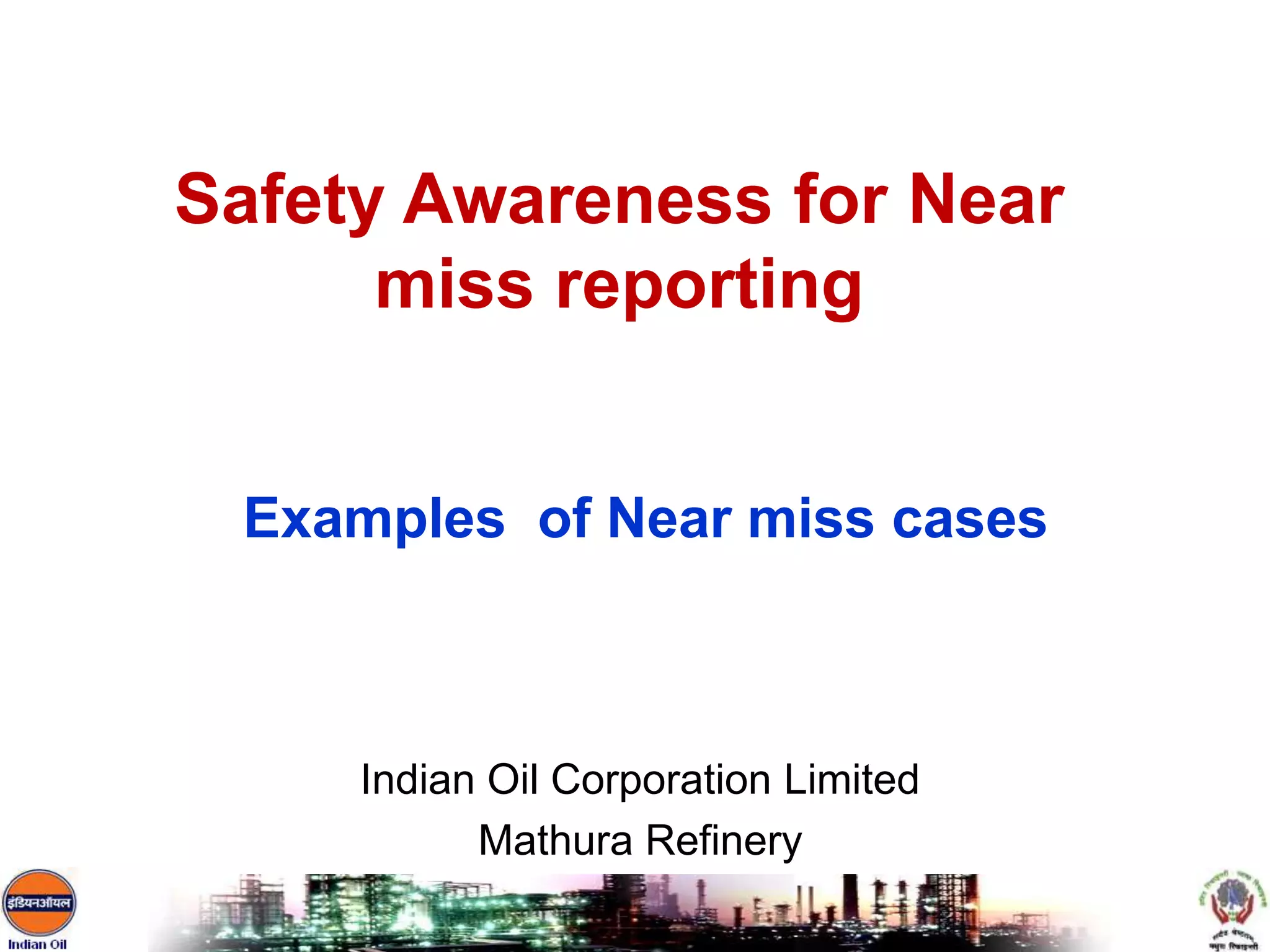 Safety awareness on near miss | PPTX