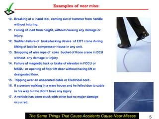 Safety awareness on near miss for oil refinery | PPTX