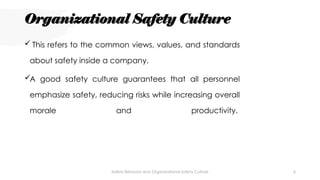 Safety Behaviour and Organizational Safety Culture .pptx
