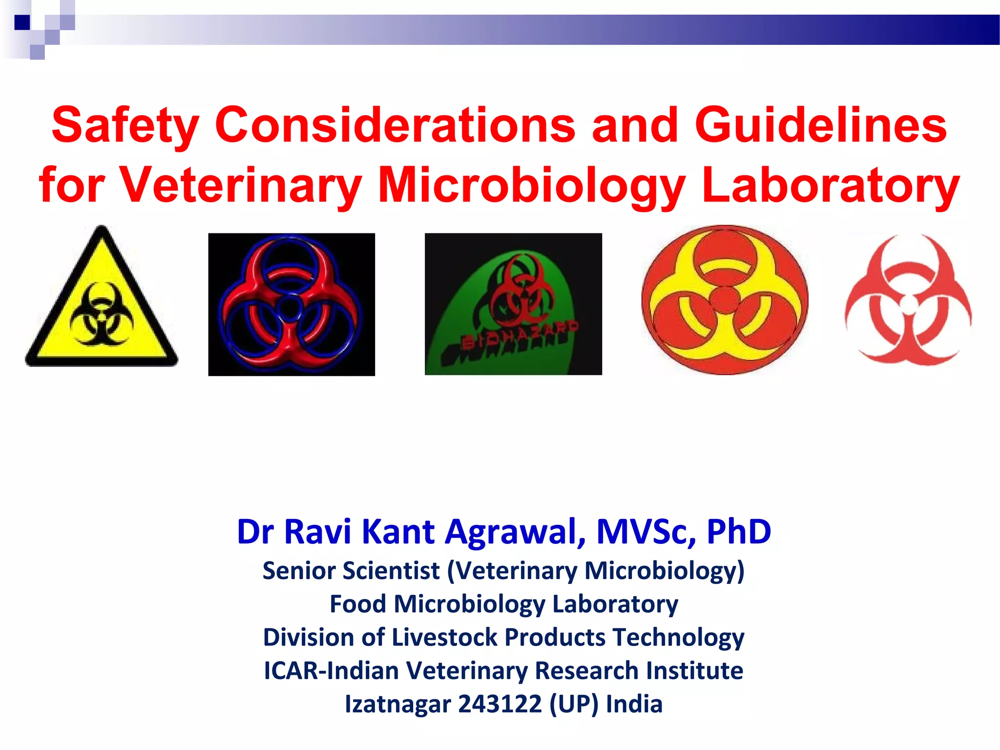 Safety considerations and guidelines veterinary microbiology laboratory ...