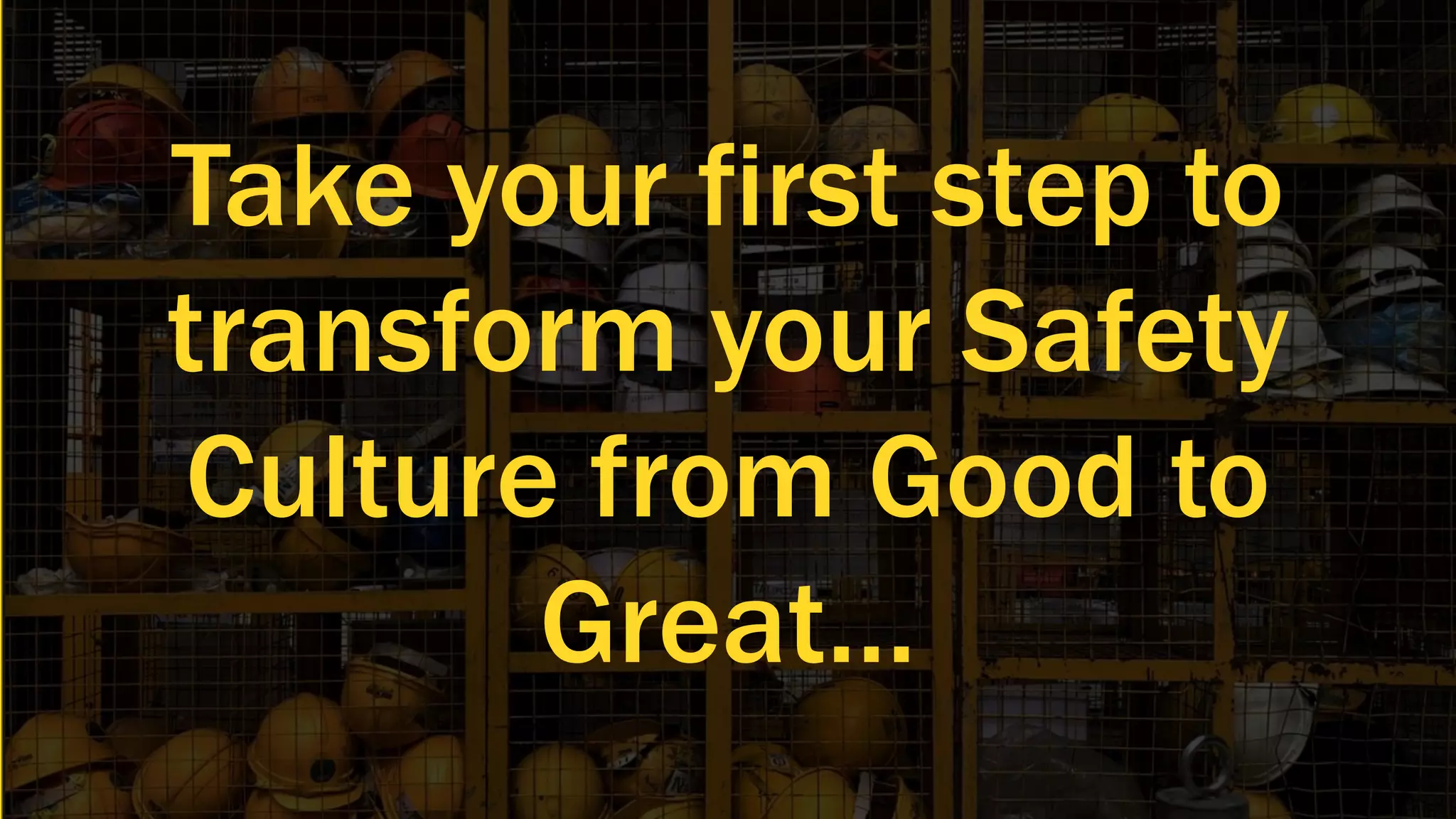 Transforming Safety Culture: From Good to Great | PDF