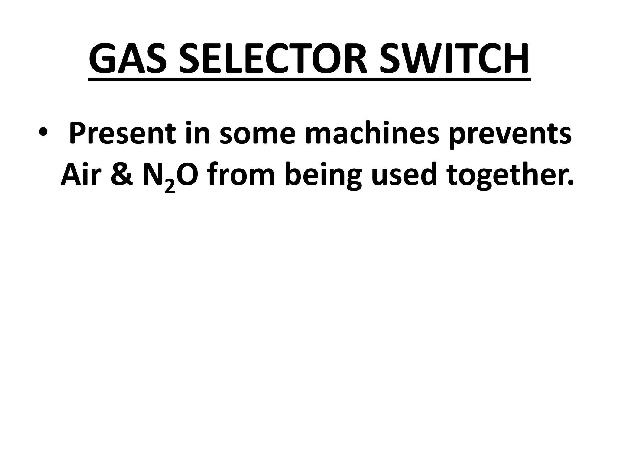 SAFETY FEATURES OF ANAESTHESIA MACHINE | PPTX