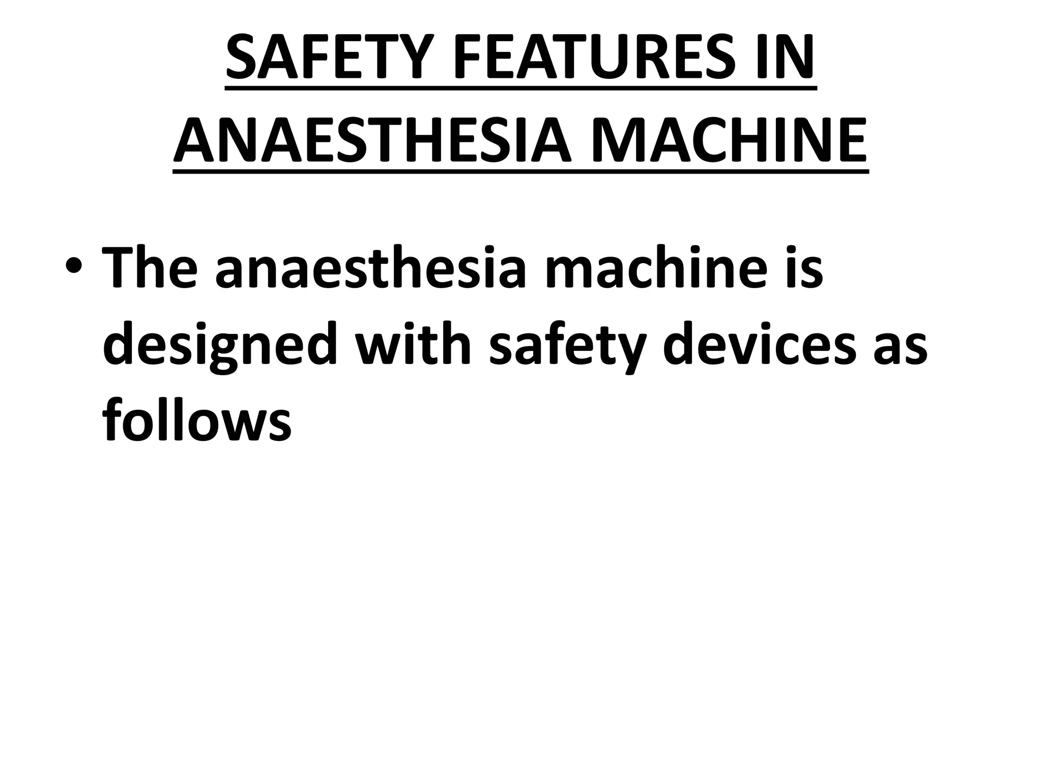 SAFETY FEATURES OF ANAESTHESIA MACHINE | PPTX
