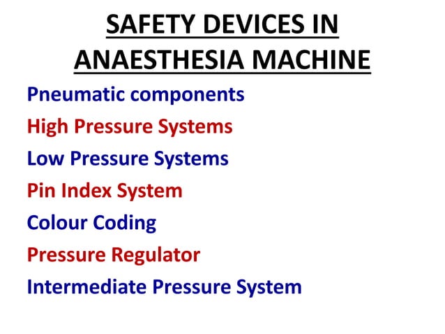 SAFETY FEATURES OF ANAESTHESIA MACHINE | PPTX | First Aid | Injuries
