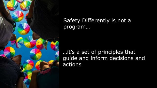 What are the Key Principles of Safety Differently? | PPTX