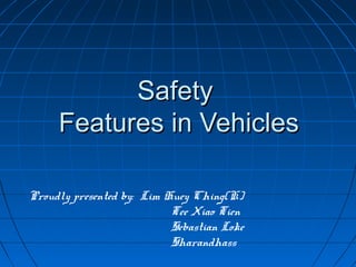 Safety features in vehicles | PPT