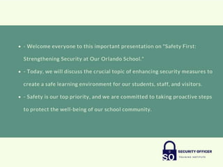 Safety First Strengthening Security at Our Orlando School.pptx
