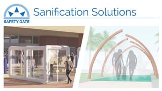 Safety gate sanification solutions perminent arch and inflatable ...