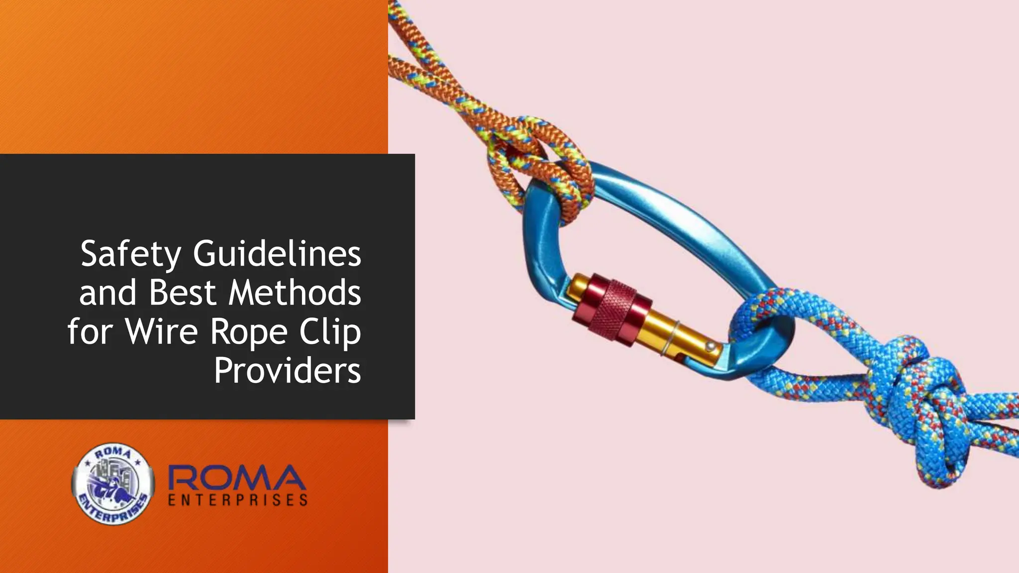 Safety Guidelines and Best Methods for Wire Rope Clip Providers.pptx