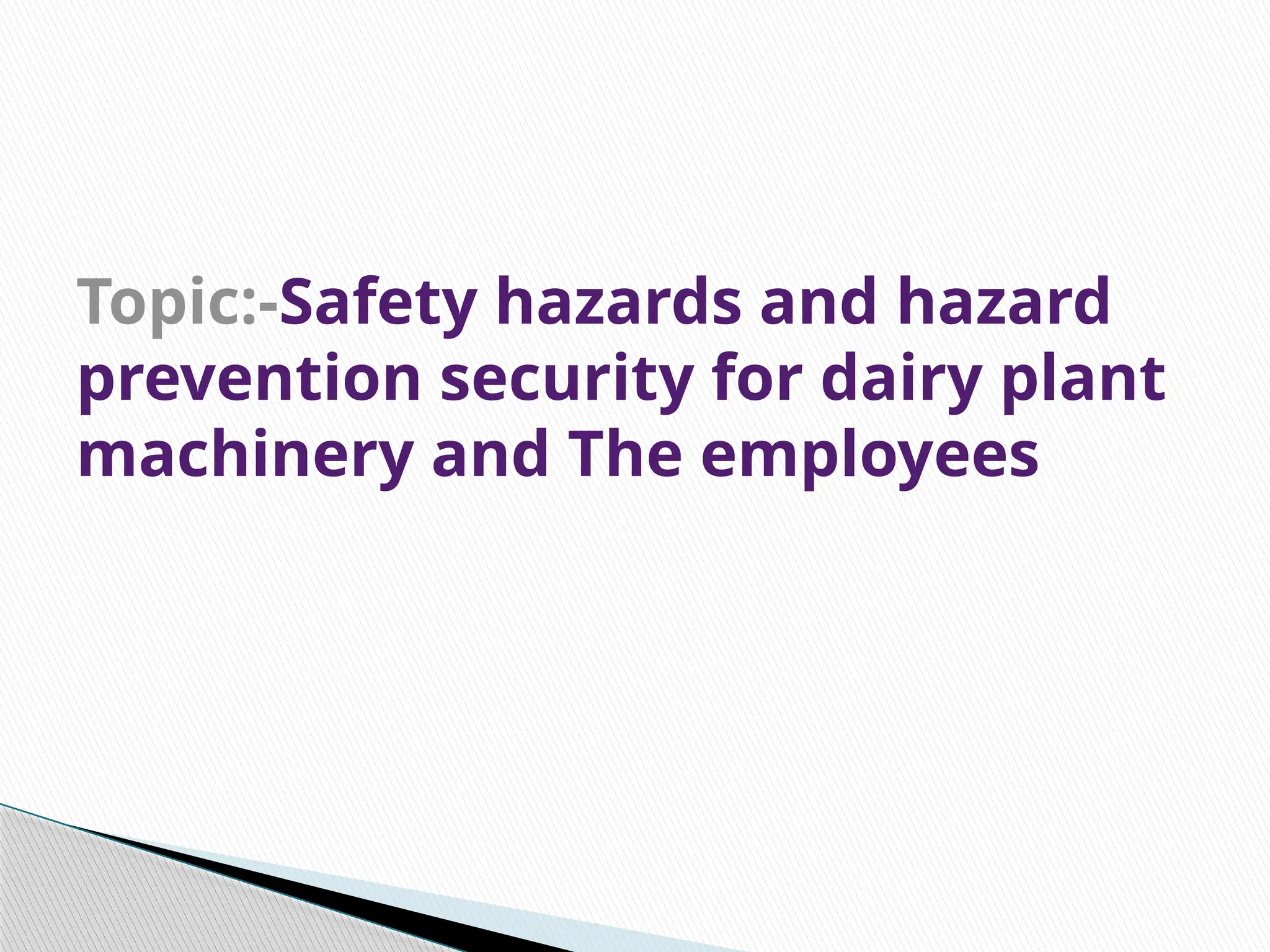 Safety hazards and hazard prevention.pptx