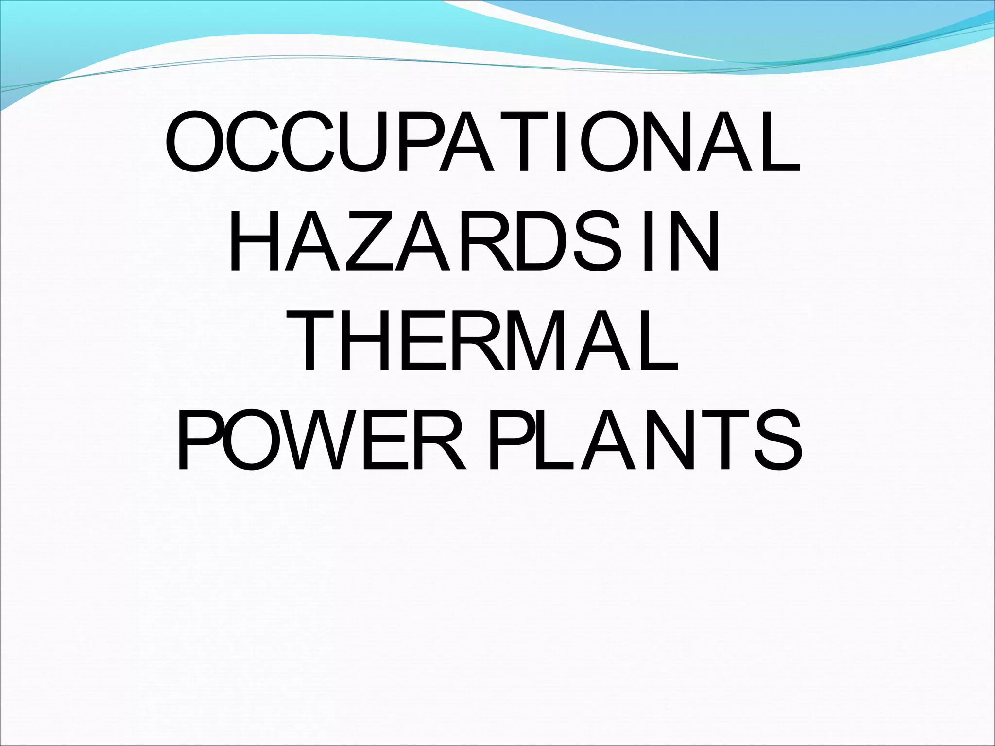 Safety health and environment aspects in thermal power plants | PPT