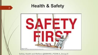 Safety health and welfare importance & best practices | PPT