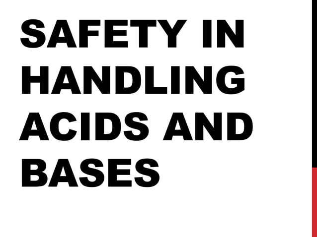 Safety in handling acids and bases | PPT