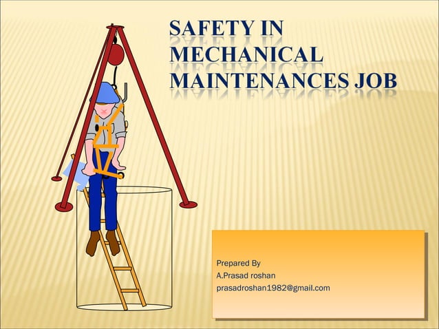 Safety in mechanical maintenance | PPT