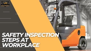SAFETY INSPECTION STEPS AT WORKPLACE | PPT
