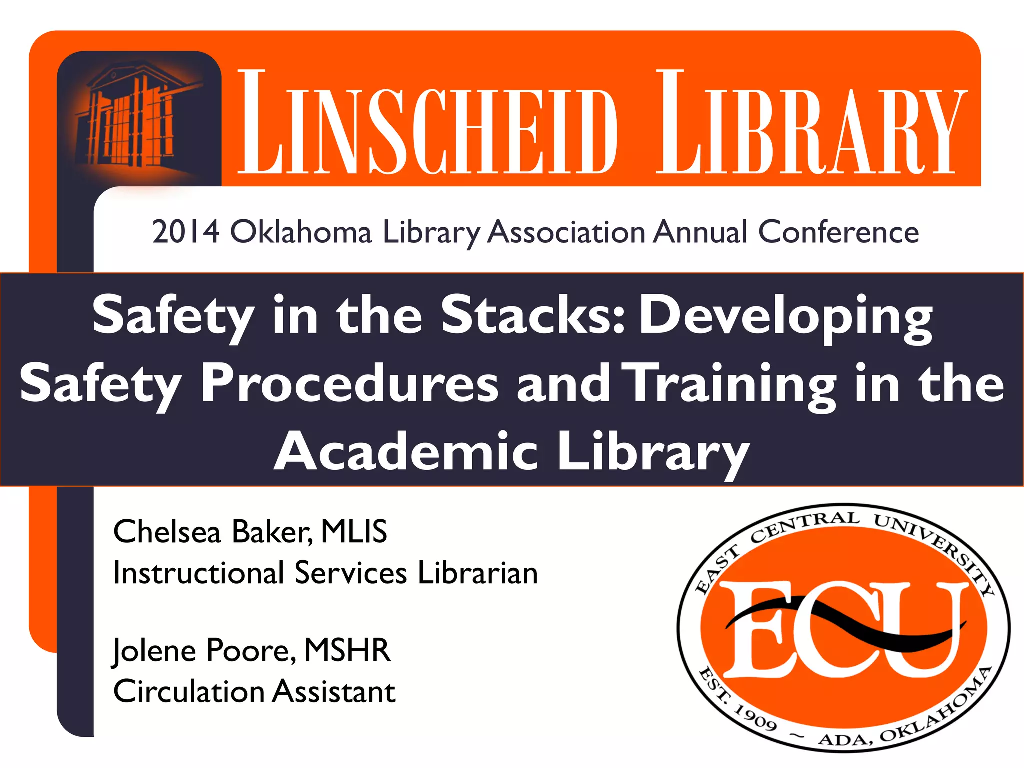 Safety in the Stacks: Developing Safety Procedures and Training in the ...