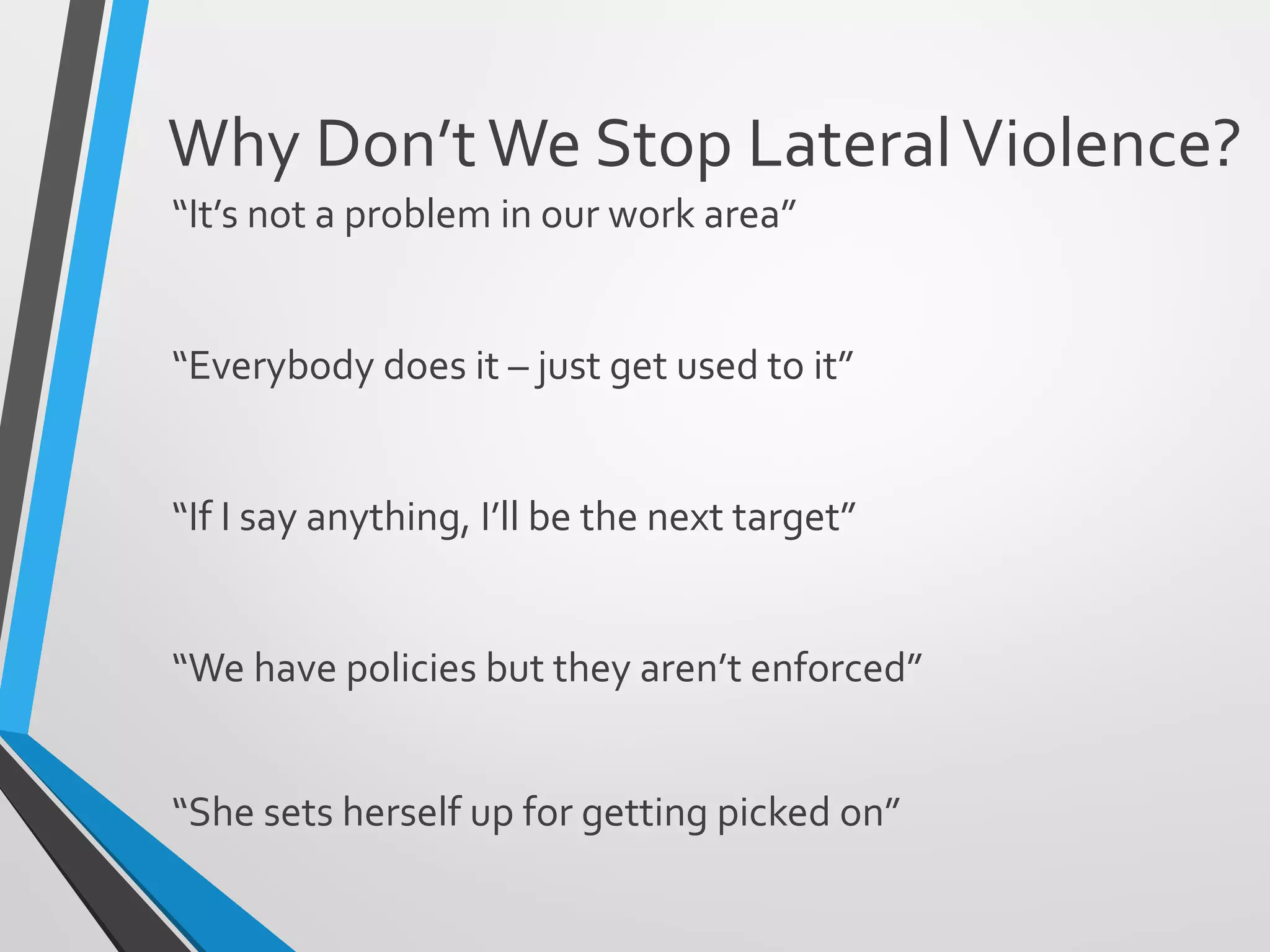 Safety in the workplace from Lateral Violence to Lateral Kindness ...