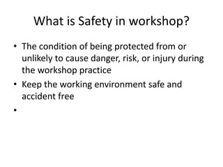 Safety in workshop | PPTX