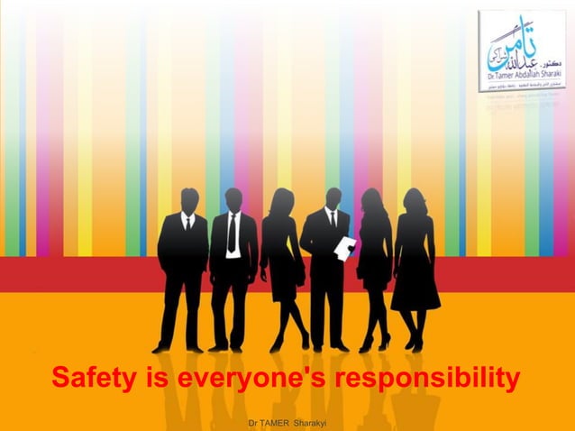 Safety is everyone's responsibility | PPT