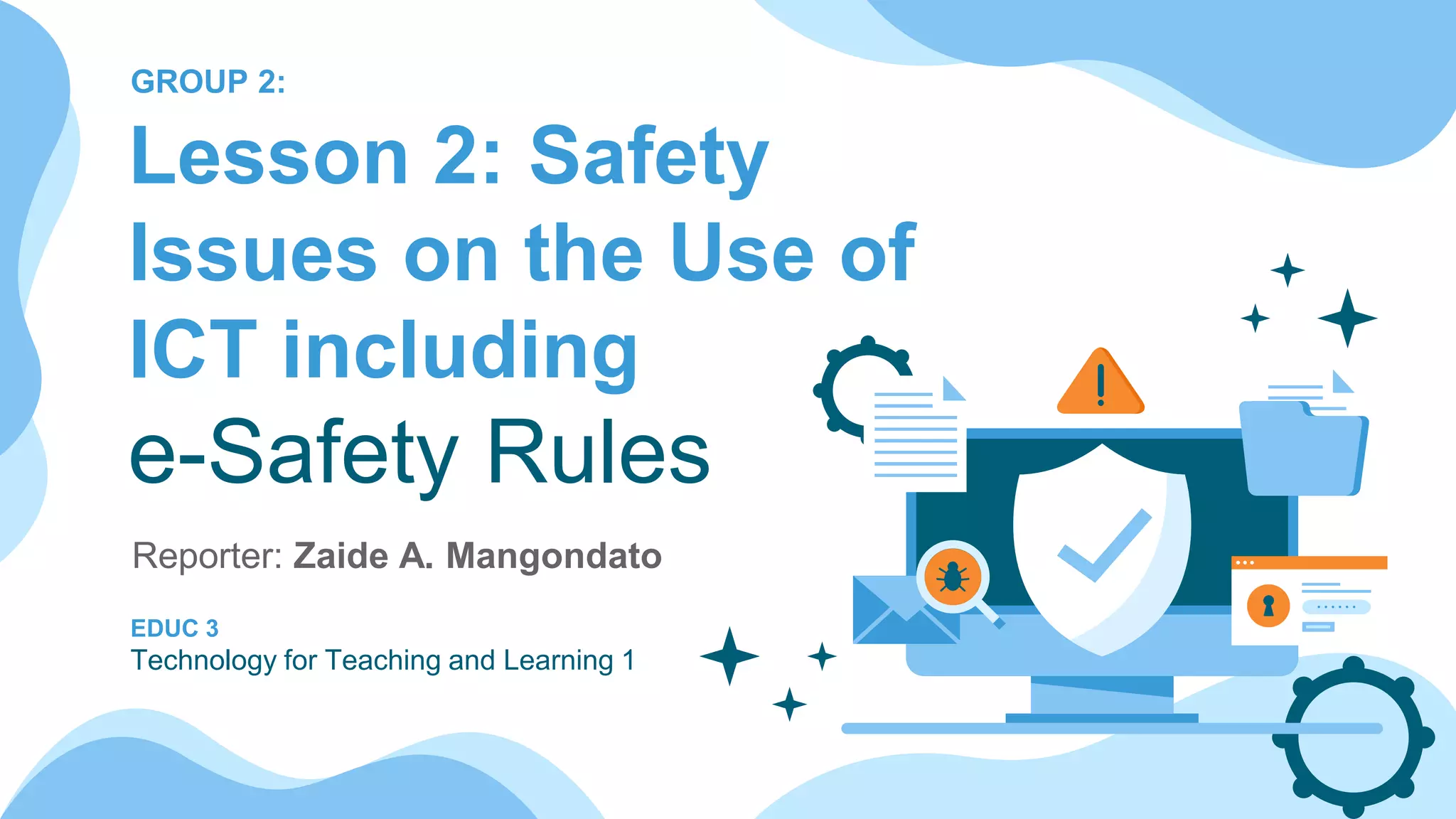 Safety Issues on the Use of ICT including e-Safety Rules.pptx