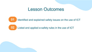 Safety Issues on the Use of ICT including e-Safety Rules.pptx