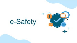 Safety Issues on the Use of ICT including e-Safety Rules.pptx
