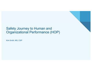 Safety Journey to Human_and_Organizational_Performance_(HOP ...