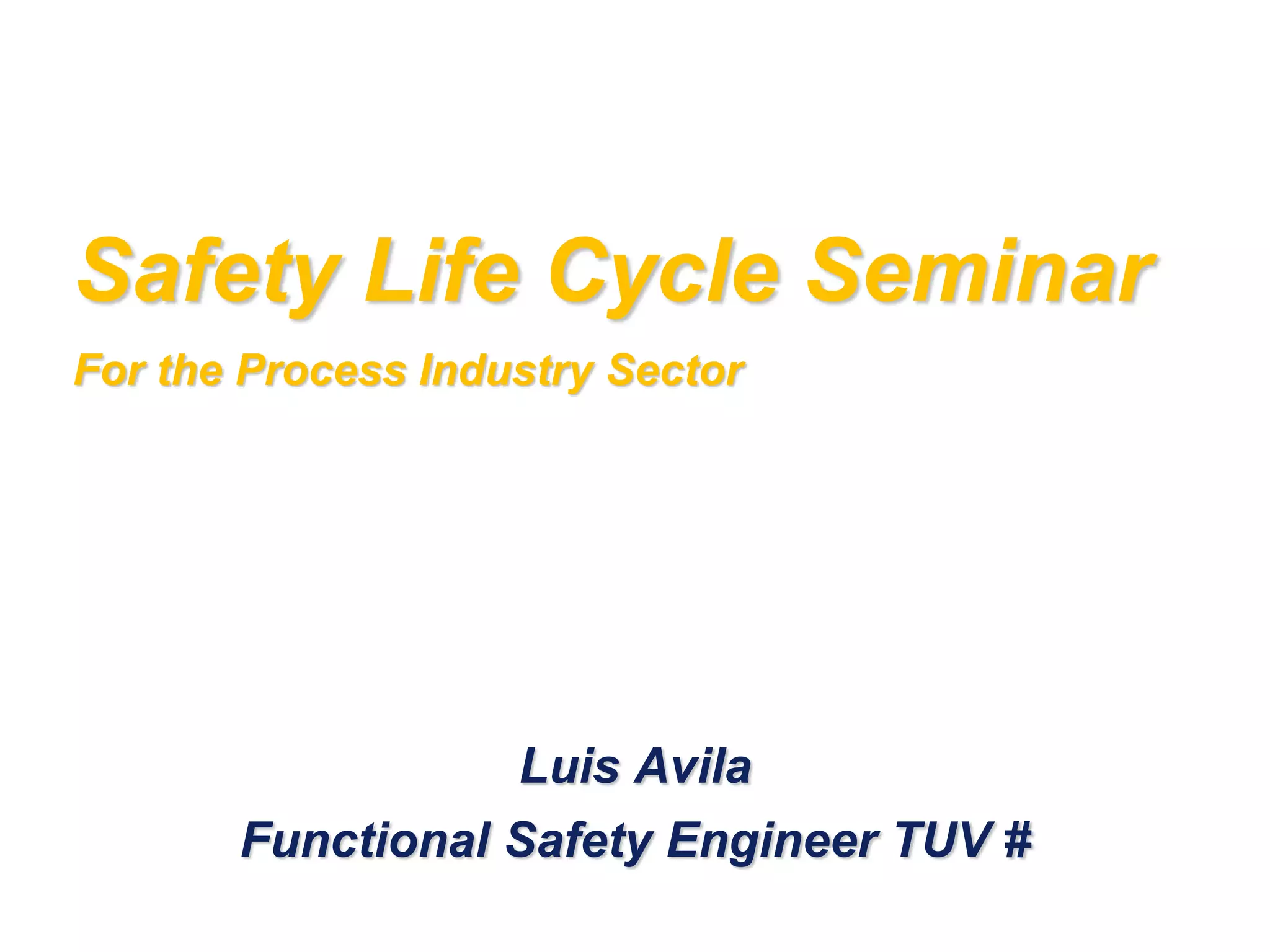 Safety life cycle seminar IEC61511 | PPTX