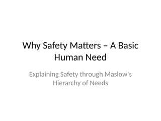 Why Safety Matters - A Basic Human Need explained through Maslow's ...