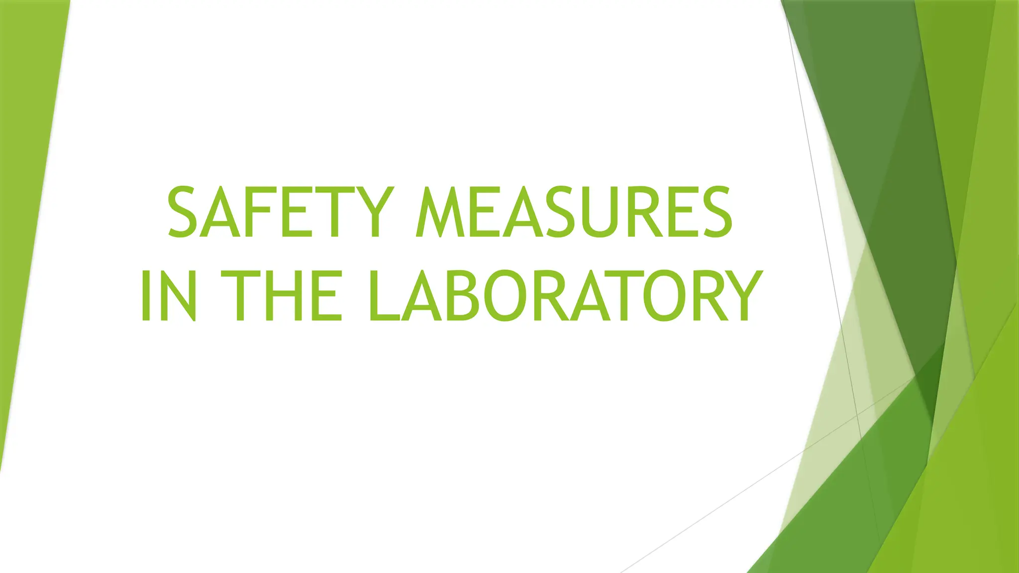 SAFETY MEASURES IN THE LABORATORY pptx safety-measures-in-the-laboratory-pptx