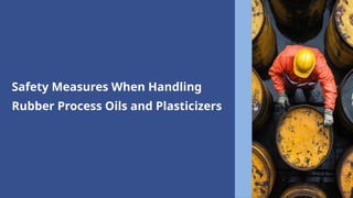 Essential Safety Tips for Handling Process Oils | PPTX