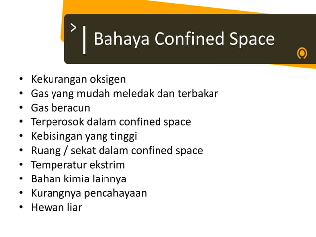 Confined Space - Ruang Terbatas | PPTX