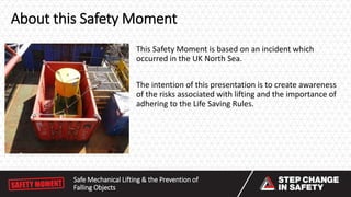 Safety Moment - Safe Mechanical Lifting & Preventing Falling Obj.pptx