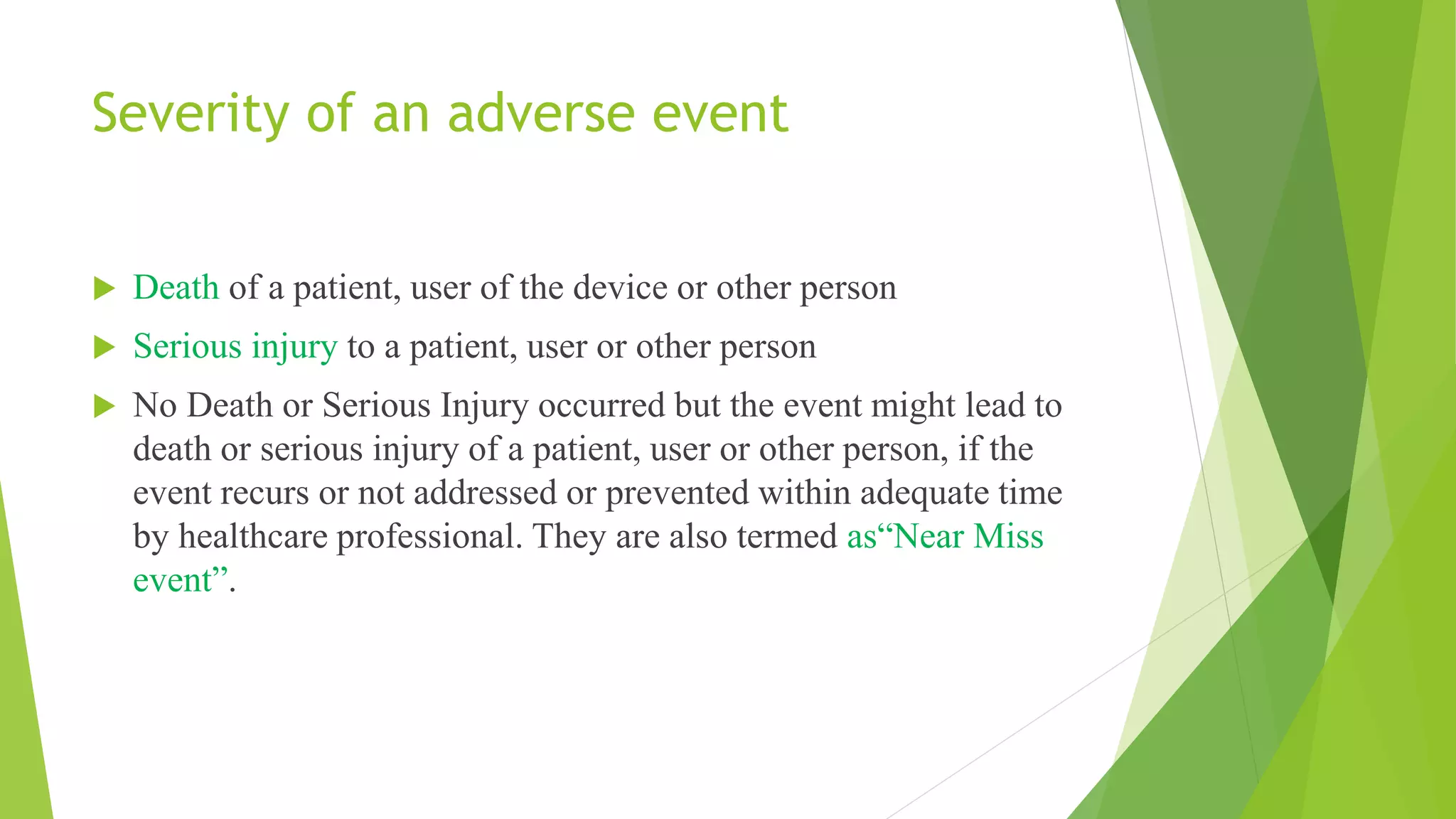 Safety monitoring and reporting of adverse events of medical devices ...