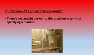 Safety of ct scan. | PDF