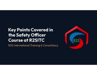 Safety Officer Course by R2SITC in Punjab.pptx