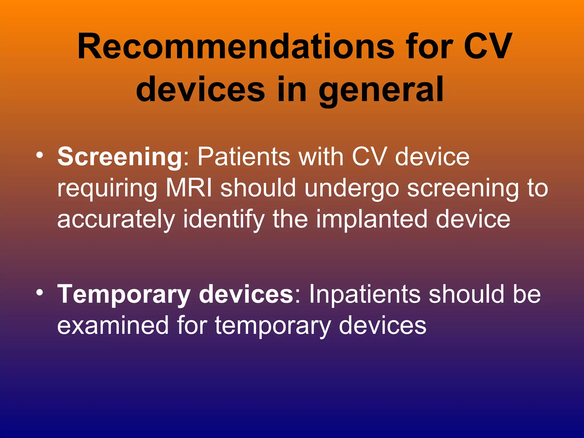 MRI Safety In Patients With Implanted CV Devices - Sanjoy Sanyal | PPT